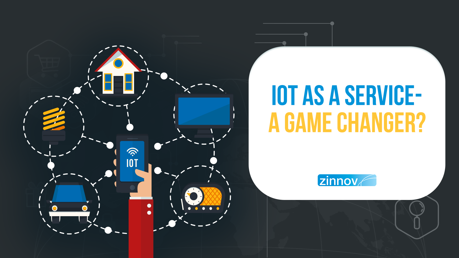IoT as a Service - A Game Changer | Zinnov